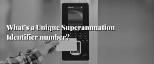 How to Find a Unique Superannuation Identifier? – Accumulate Australia