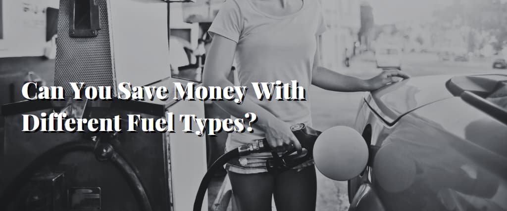 Which Petrol Should You Use? The Different Fuel Types Explained ...