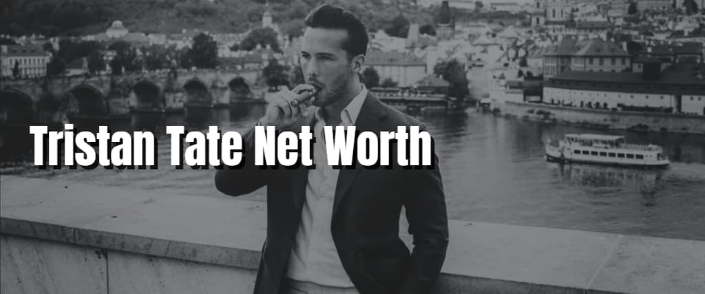 Tristan Tate Net Worth – Accumulate Australia