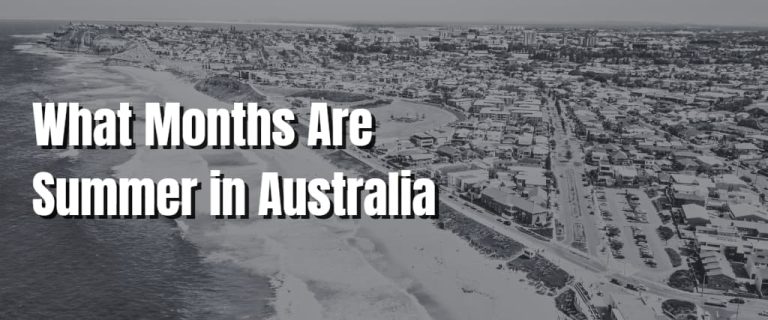 What Months Are Summer in Australia – Accumulate Australia