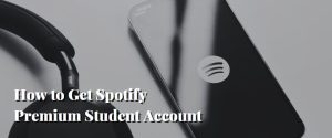 How Much Is Spotify Premium Student Access? The Ultimate Guide ...